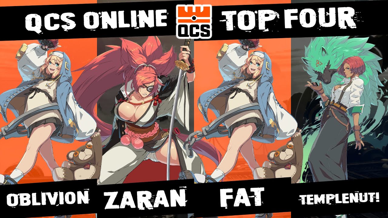 Guilty Gear Strive Top 4 | QCS Online ft. Zaran, Oblivion, Fat and ...