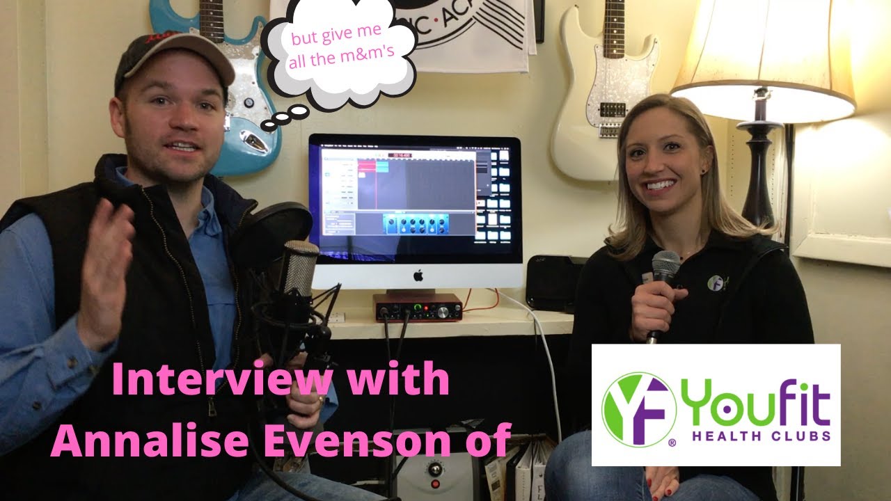 Annalise Evenson of YouFit- Health and Fitness (FWMA weekly podcast ...