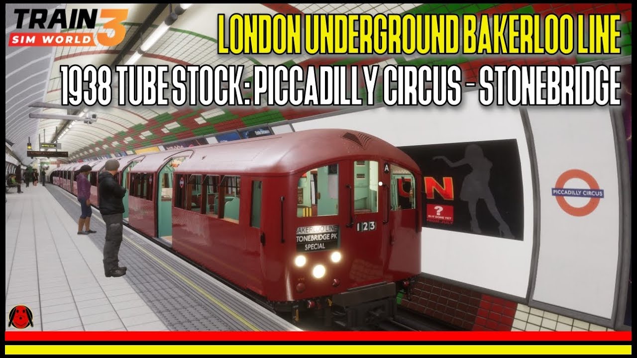 Train Sim World 3 - Bakerloo Line - 1938 Tube Stock: 746-3 Piccadilly ...