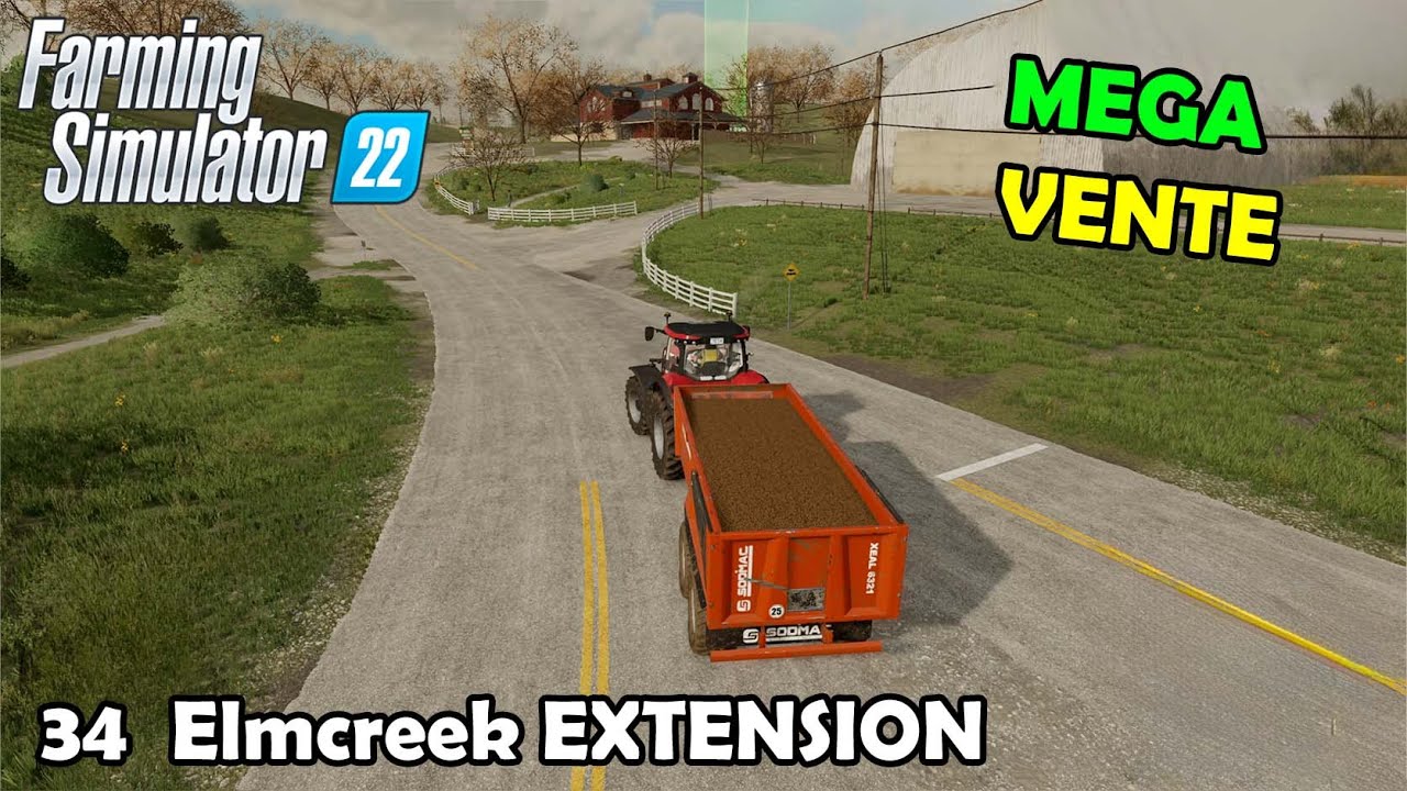 Mega Vente | Elmcreek EXTENSION - FS22 | Épisode 34 - YouTube