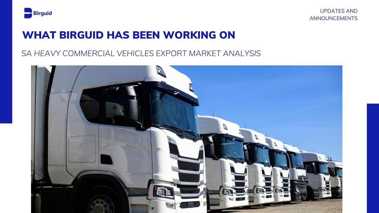 What We Have Been Working On: SA Heavy Commercial Vehicles Market ...