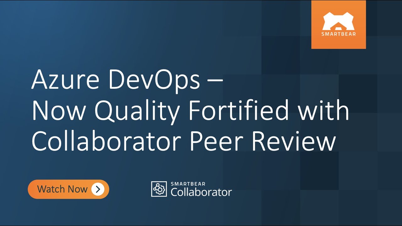 Azure DevOps - Now Quality Fortified with Collaborator Peer Review ...