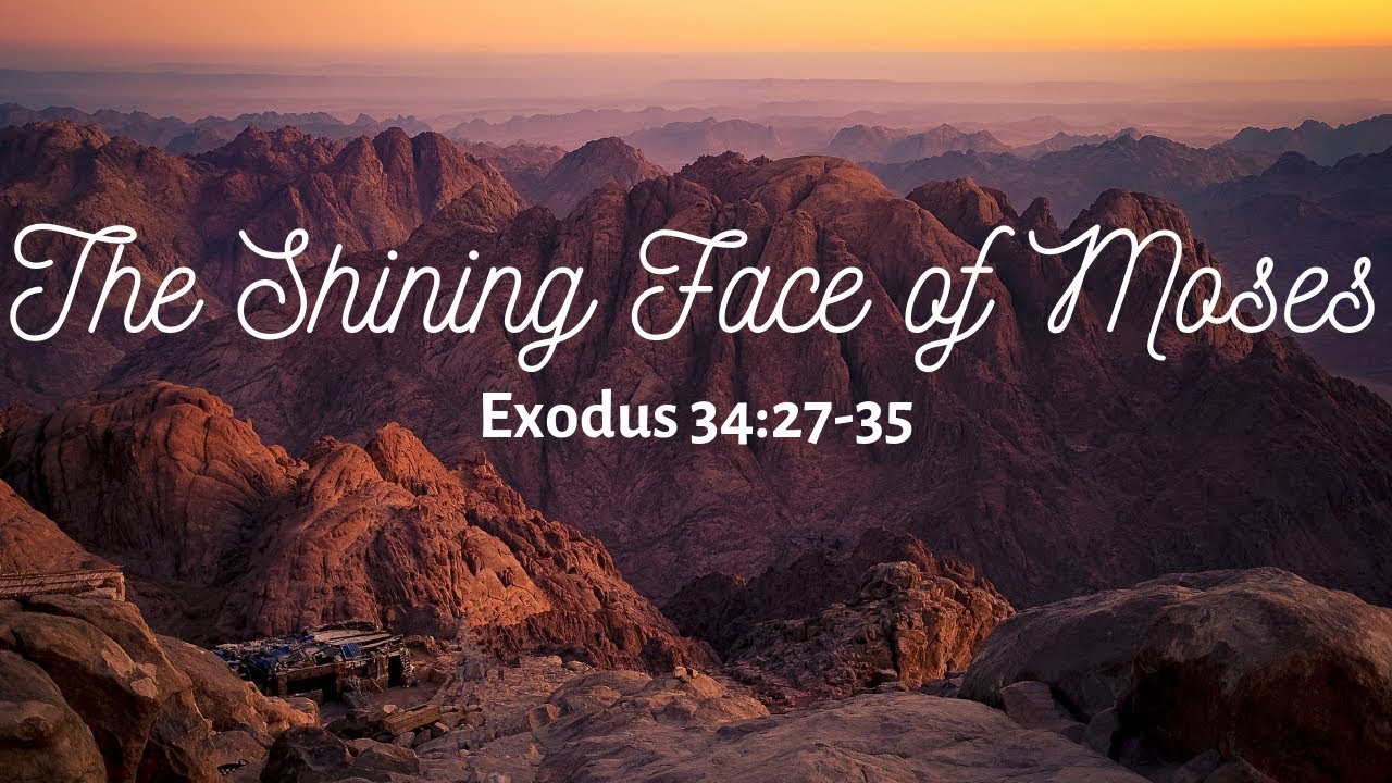 The Shining Face of Moses | Pastor Bezaleel Cummings | Exodus 34:27-35 ...