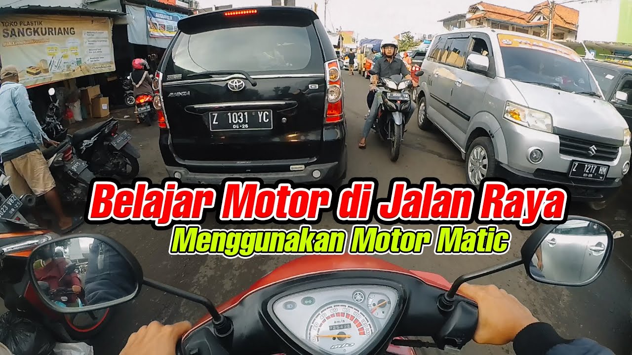 Belajar Motor di Jalan Raya Menggunakan Motor Matic - YouTube