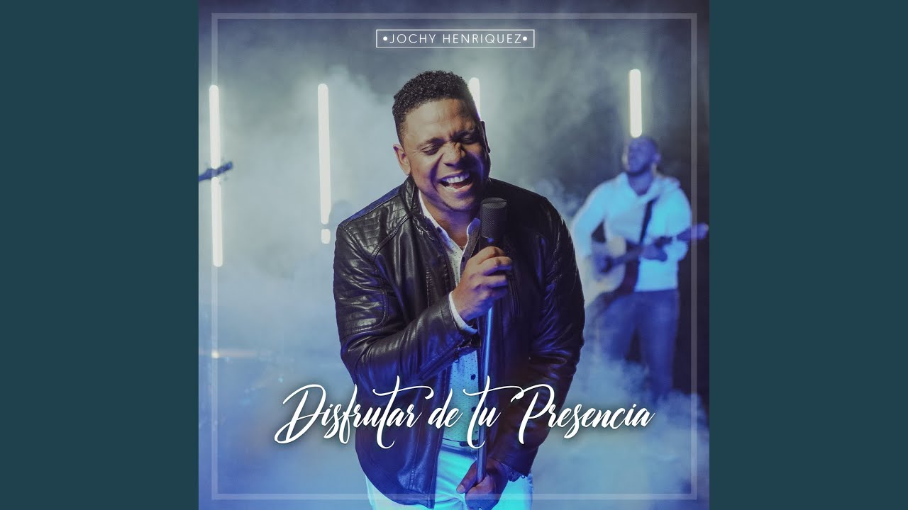 Disfrutar de Tu Presencia - YouTube Music
