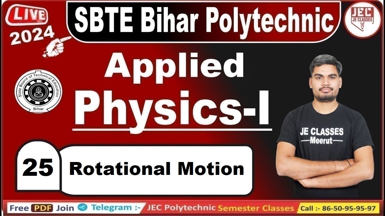 #25 SBTE Bihar Polytechnic Physics-I 2nd Sem. Rotational Motion Class by Lalit Sir || JEC - YouTube