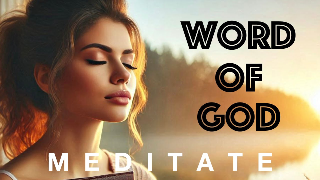 Sacred Moments: Meditate on the Word of God - YouTube