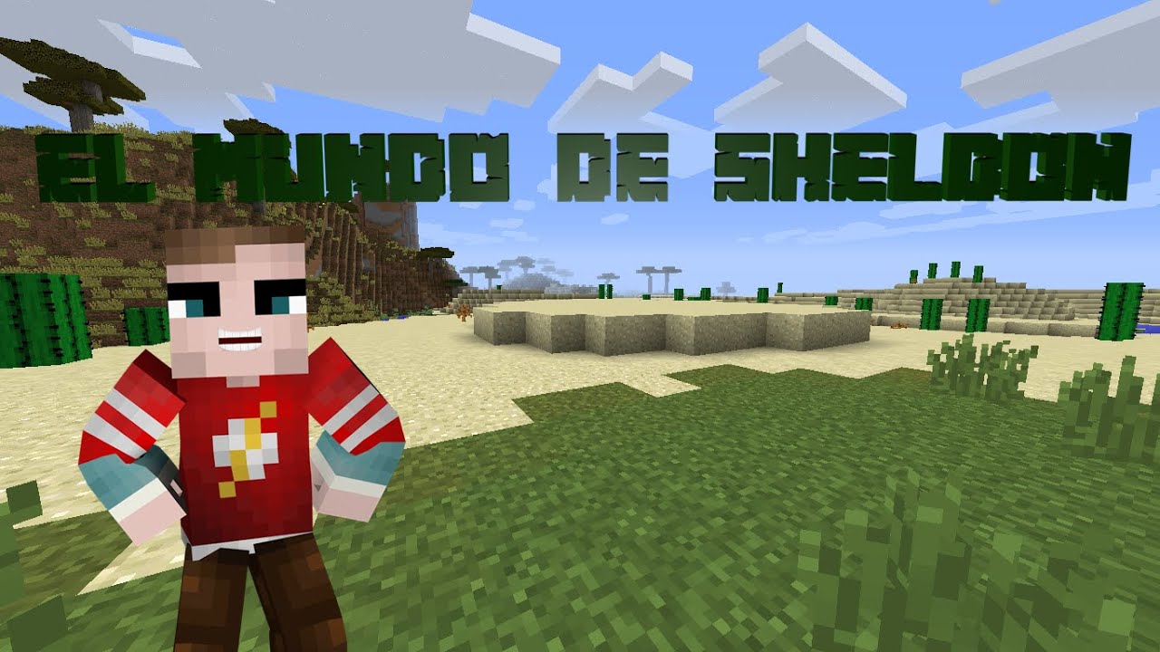 El Mundo de Sheldon | Minecraft | Serie Vanilla - YouTube