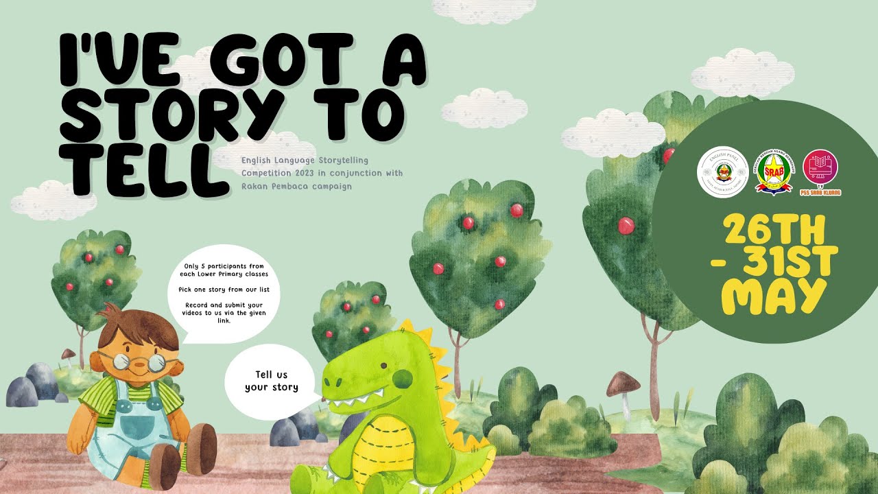 PERTANDINGAN I'VE GOT A STORY TO TELL BERSEMPENA PROGRAM RAKAN PEMBACA ...