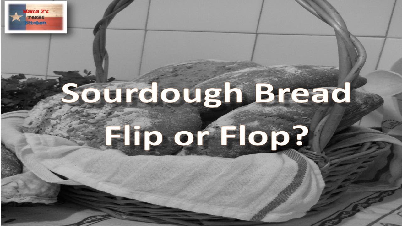 Sourdough Bread Flip or Flop? - YouTube