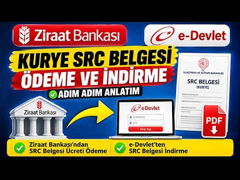 Kurye SRC Belgesi Ödeme Sonrası e-Devlet'ten Belge Nasıl İndirilir?