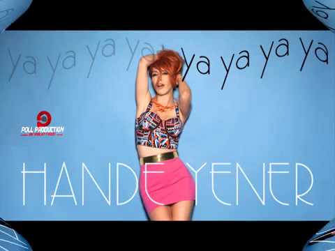 Hande Yener  Ya Ya Ya Ya Sen Çok Güzel
