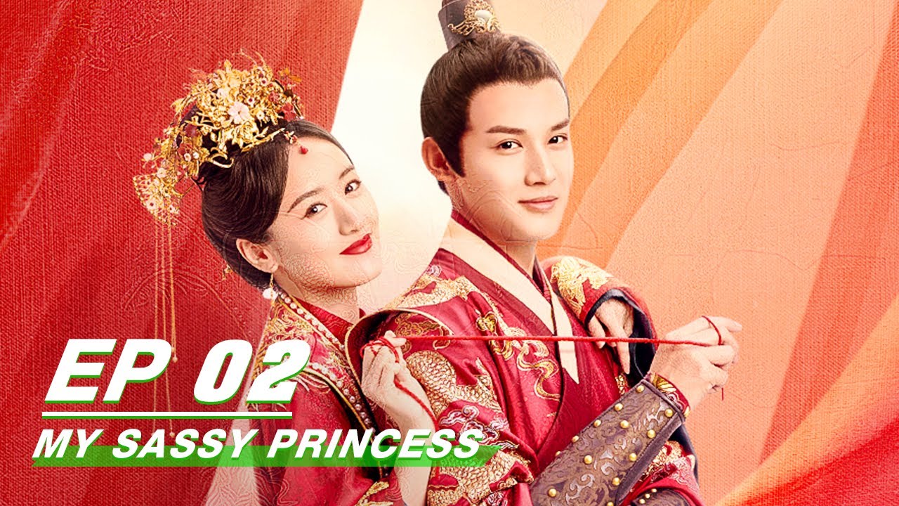 【FULL】My Sassy Princess EP02 | 祝卿好 | iQiyi - YouTube