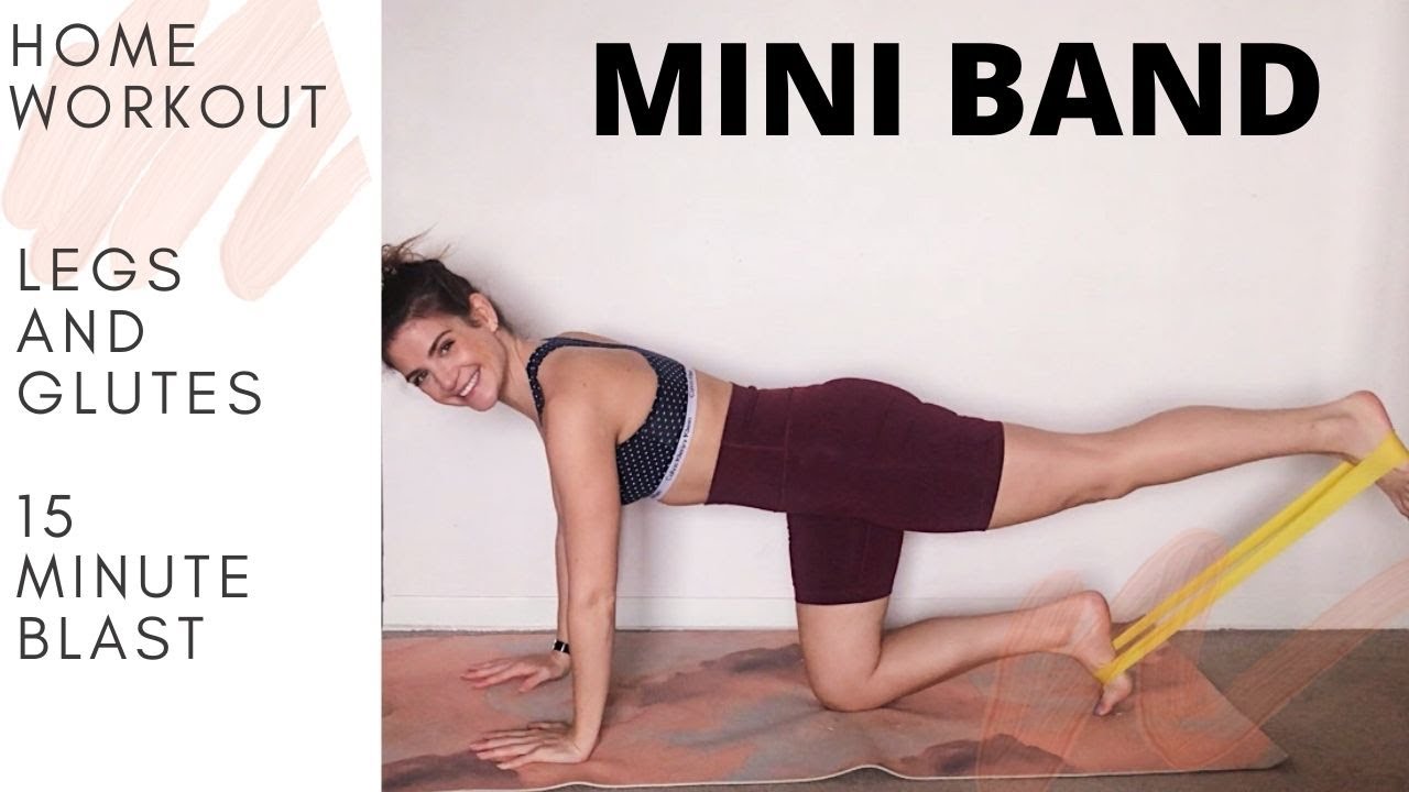 MINI BAND - 15 MINUTE HOME WORKOUT - lower body and glutes!!! - YouTube