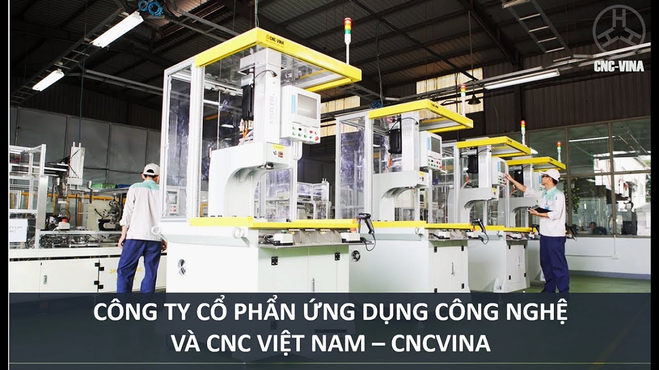 CÔNG TY THIẾT KẾ MÁY TỰ ĐỘNG, DÂY CHUYỀN CÔNG NGHIỆP CNC-VINA - YouTube