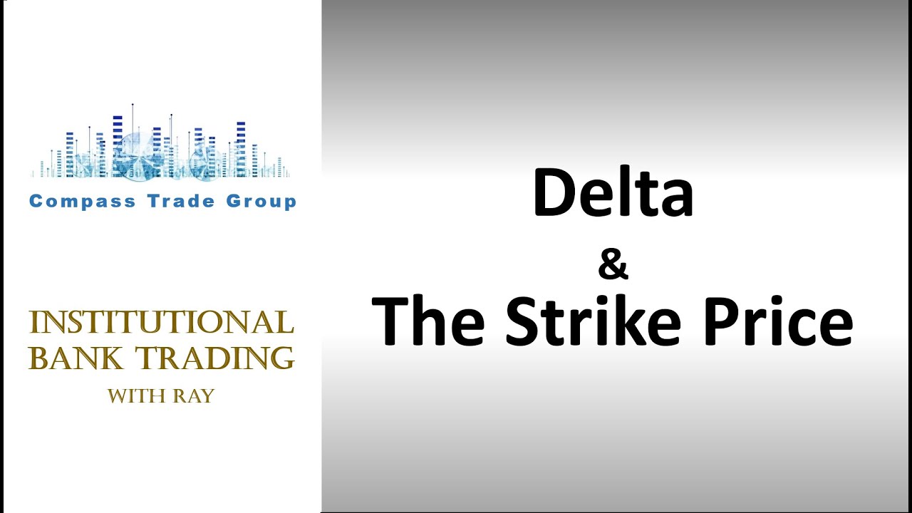 Delta & The Strike Price - YouTube