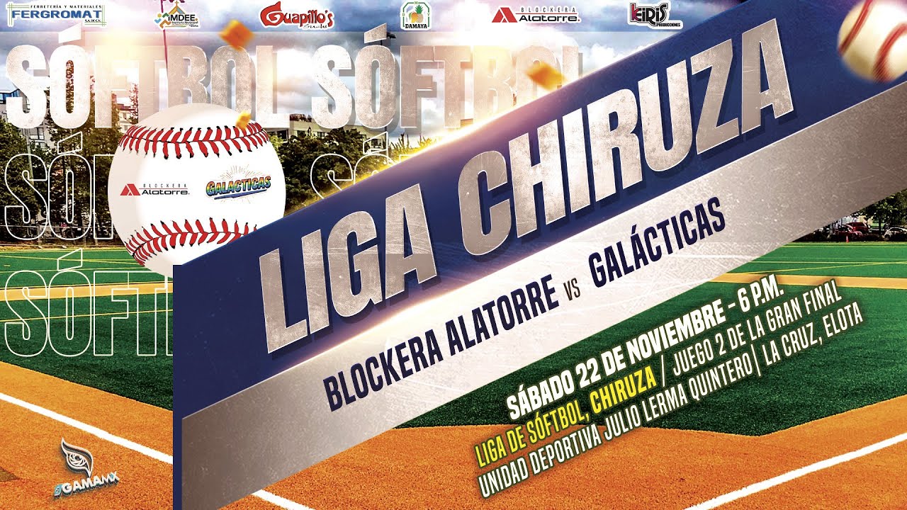 📌 Blockera Alatorre 🆚 Galácticas | ⚾️ GRAN FINAL DE SÓFTBOL | LIGA ...