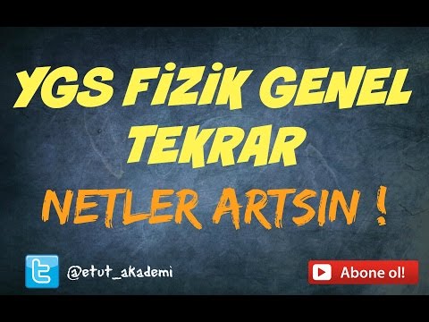 #1 YGS FİZİK GENEL TEKRAR ( YGS FİZİK HIZLANDIRILMIŞ KONU ANLATIMI VE SORU ÇÖZÜMÜ )