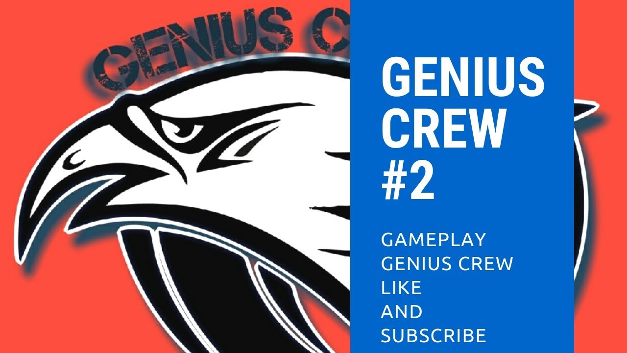 GENIUS CREW GAMEPLAY #PART 1 - YouTube