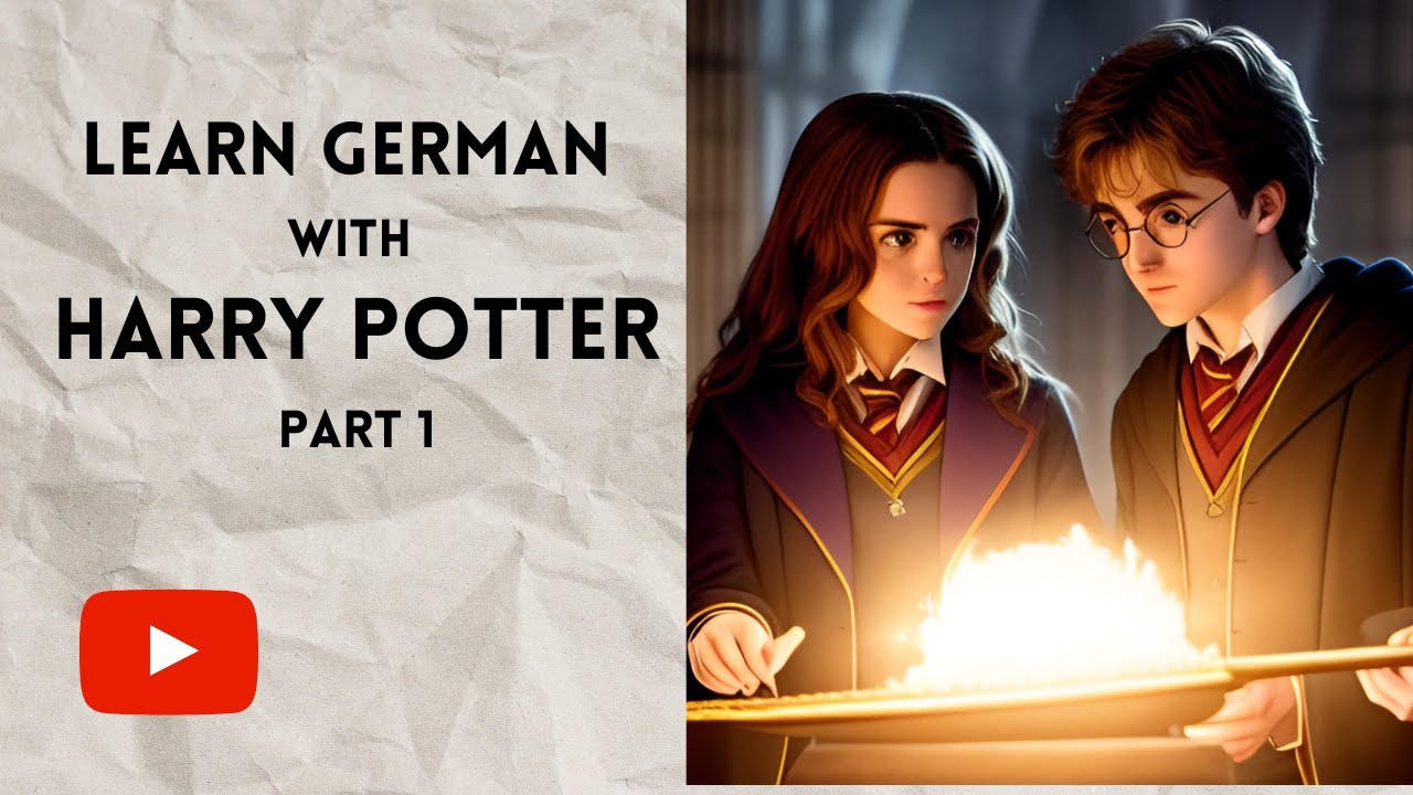 Unlock Your German with Harry Potter: Chapter 1 Breakdown for English ...