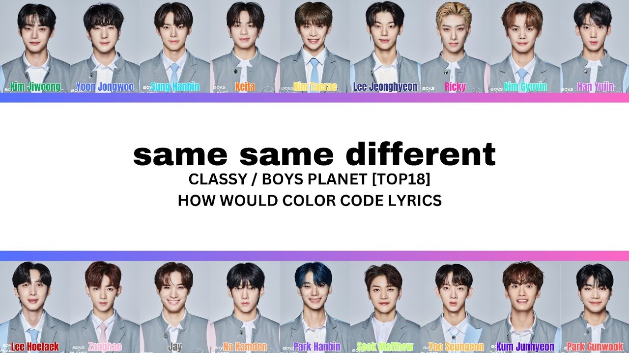 How would BOYS PLANET TOP18 sing same same different classy (Male ver.) - YouTube