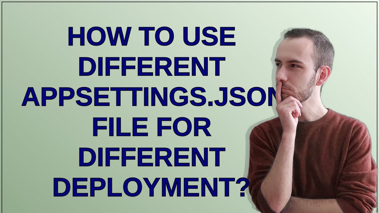How To Use Different Appsettings Json File For Different Deployment Youtube