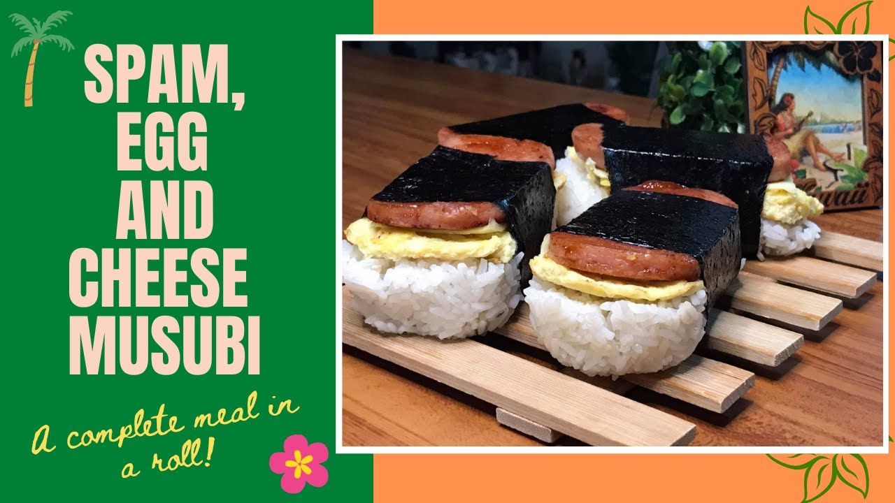 SPAM, EGG AND CHEESE MUSUBI - YouTube