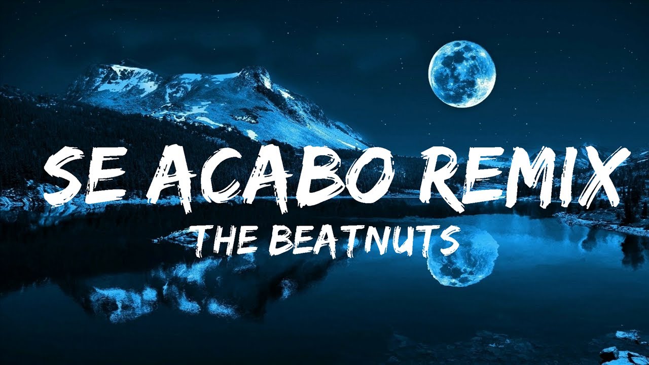 The Beatnuts - Se Acabo Remix (Lyrics) ft. Method Man | 25mins Lyrics ...