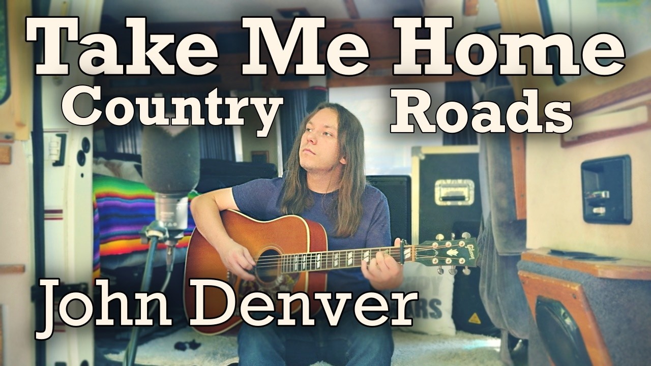 Take Me Home, Country Roads - John Denver Cover - YouTube
