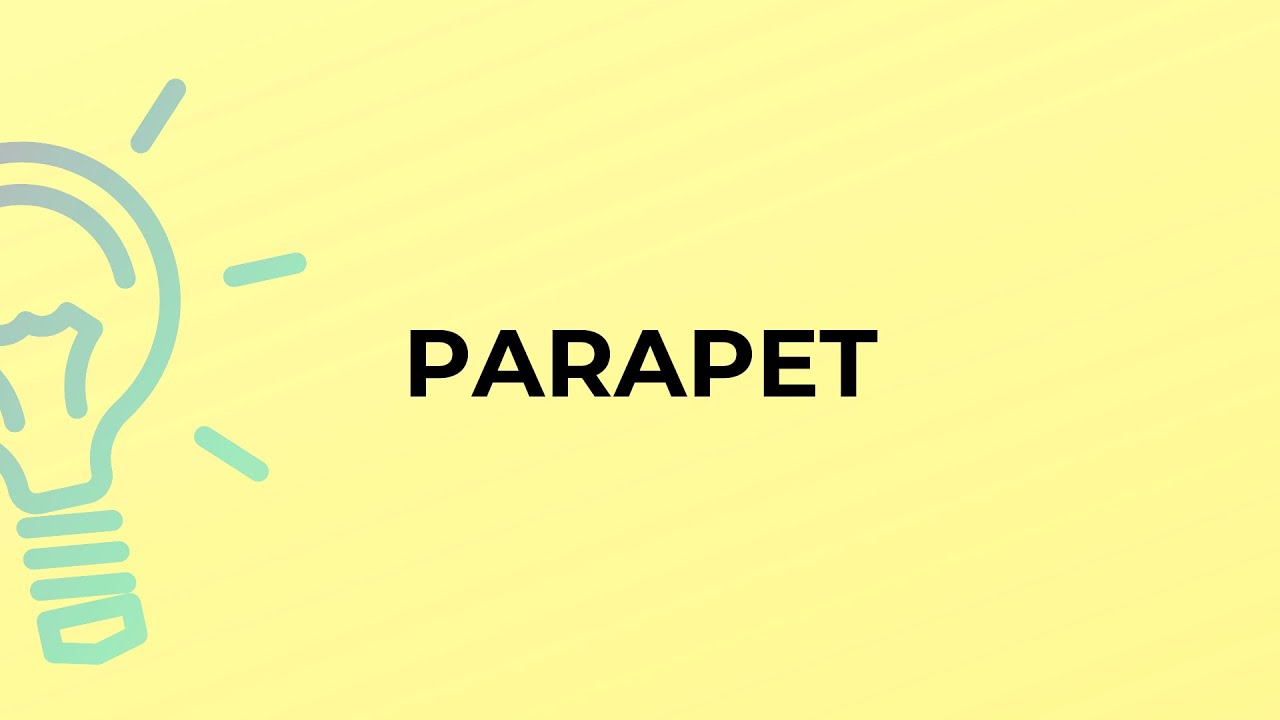 What is the meaning of the word PARAPET? - YouTube