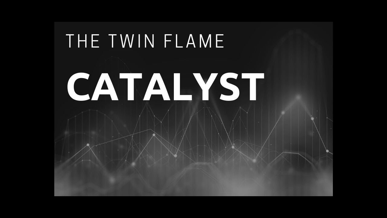 The Twin Flame Catalyst ⎮False Twin Flame, True Twin Flame or "Catalyst ...