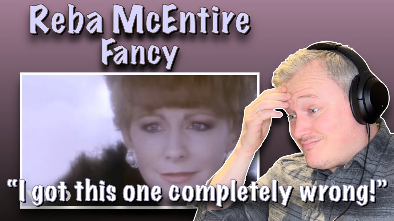 FIRST TIME HEARING Reba McEntire - Fancy (REACTION) - YouTube