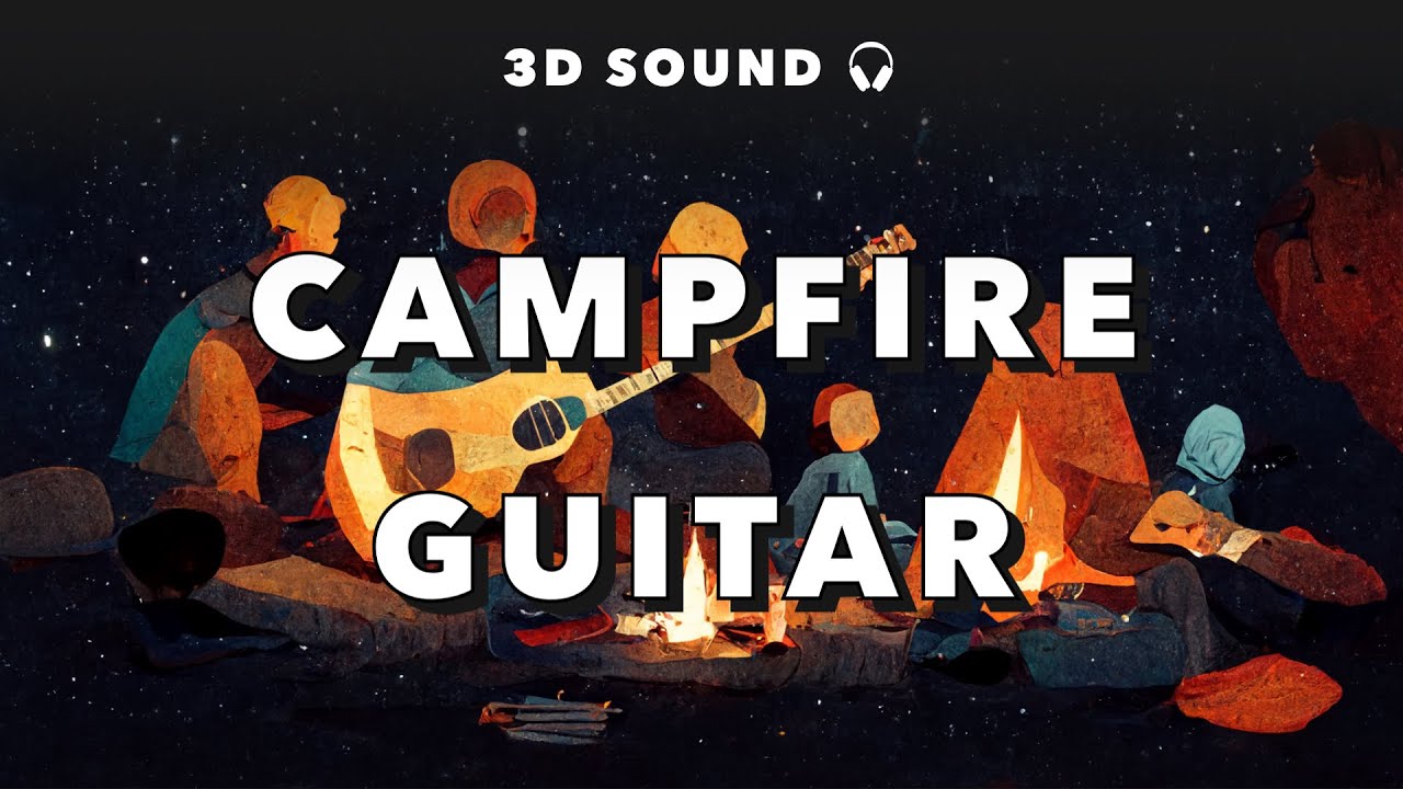 Campfire Guitar | 3D Immersive Audio Experience | Preview - YouTube