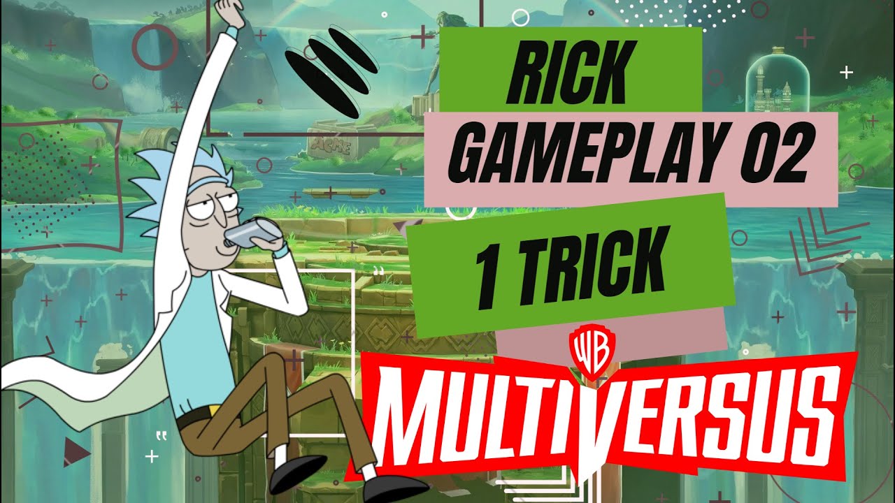 Who's the Rickest Rick? Find Out in the MultiVersus Rick Gameplay ...