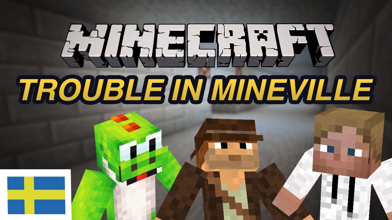 Minecraft: Trouble In Mineville (Svenska) - YouTube