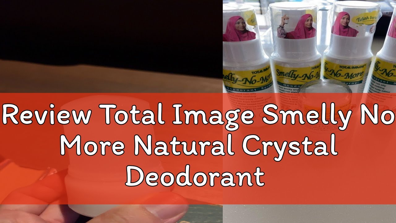 Review Total Image Smelly No More Natural Crystal Deodorant Roll On ...