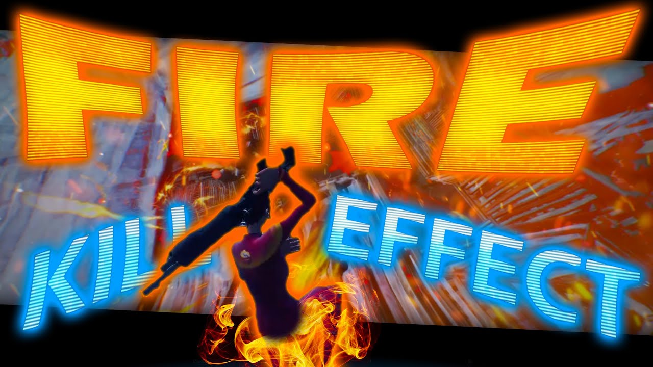 *FIRE* Kill Effect For Fortnite Montages ( Fortnite Editing Like Flea ...