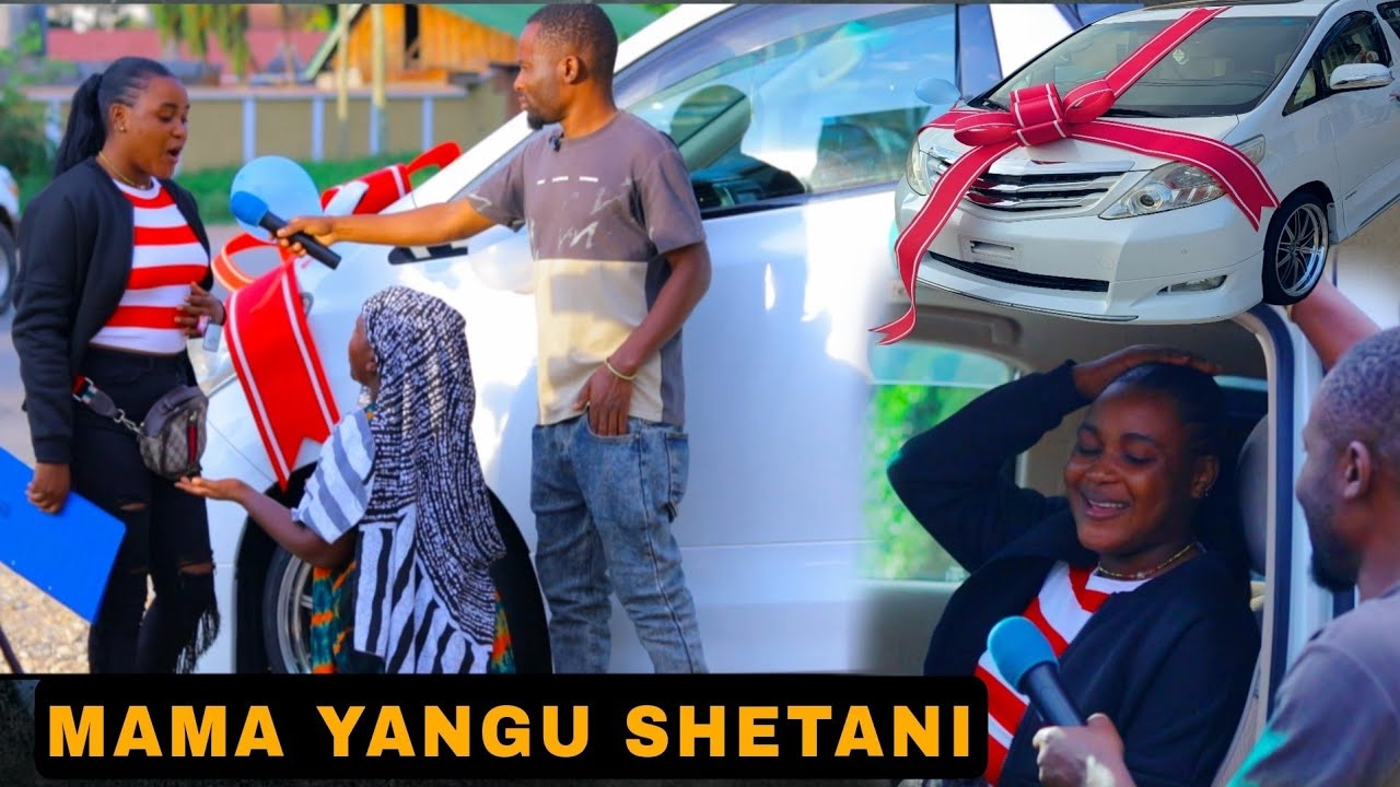 MAMA YANGU AFE TU!: DADA AKATAA ZAWADI YA GARI KWA MAMA YAKE MZAZI KISA ...
