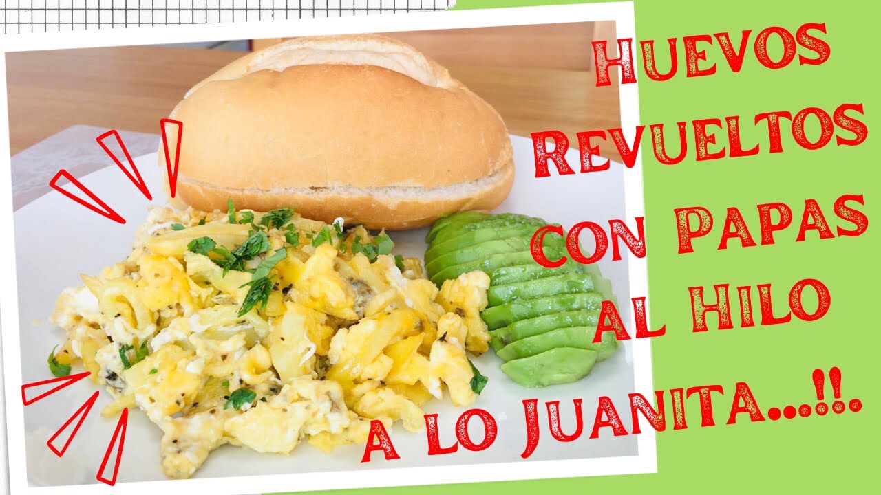 Huevos Revueltos con Papas al Hilo…a lo Juanita, buenaaazo / Cocina ...