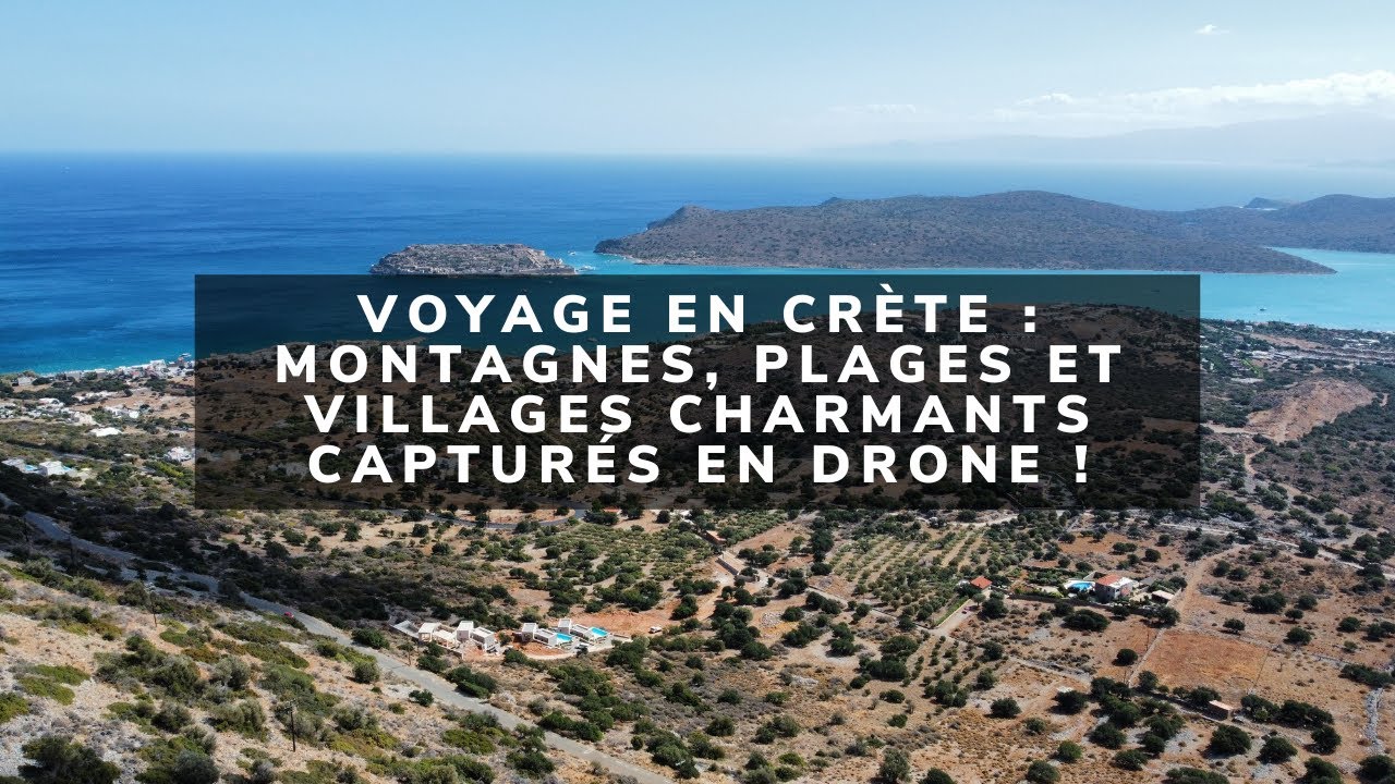 Voyage en Crète : Montagnes, Plages et Villages Charmants capturés en ...