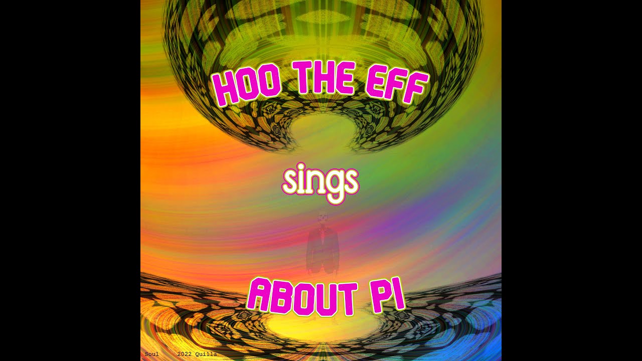 Hoo the Eff Sings About Pi - YouTube