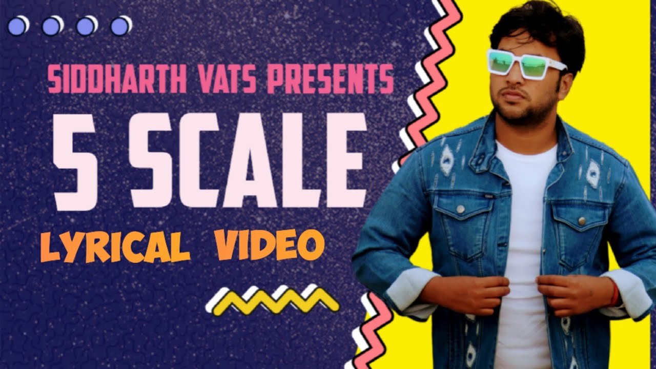 5 Scale (Lyrical video ) Siddharth vats | New haryanvi Song 2023 - YouTube