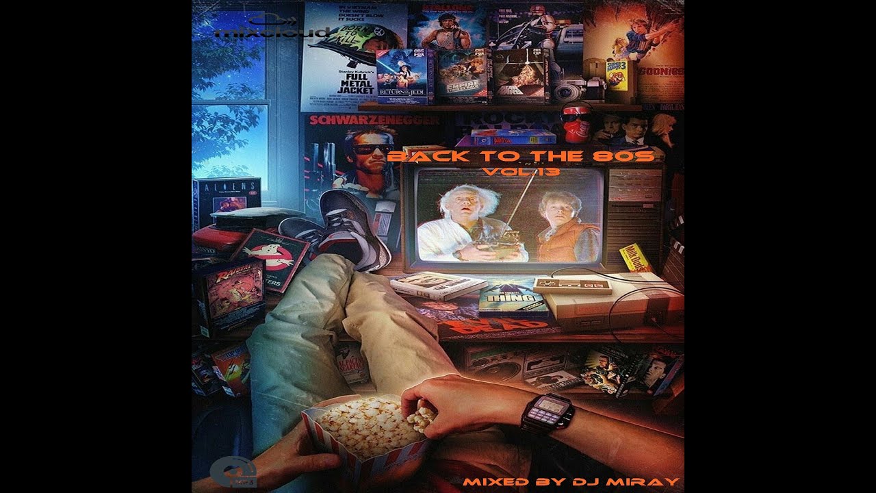 "Back To The 80'S" V. 13 (Mixed By DJ Miray) - YouTube