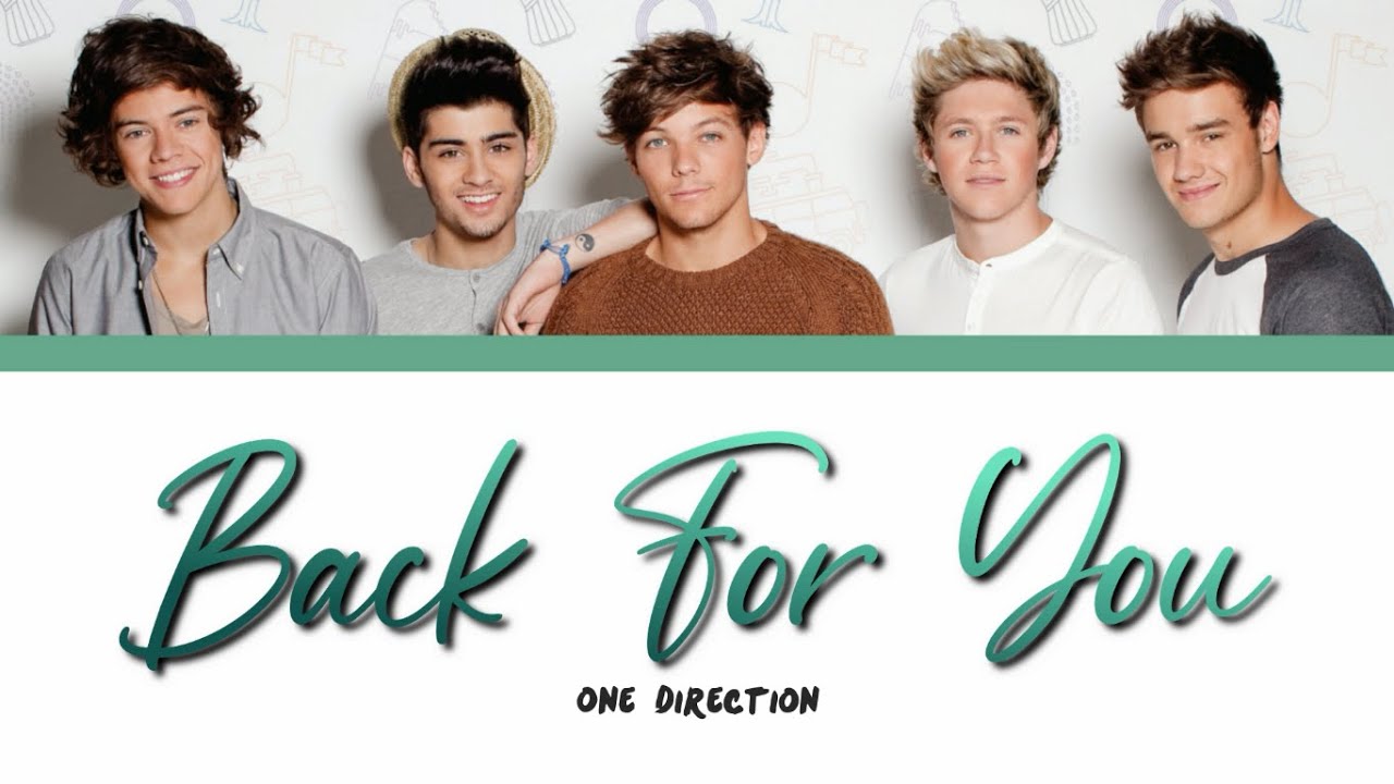 ONE DIRECTION - BACK FOR YOU lyrics (Color Coded) - YouTube Music