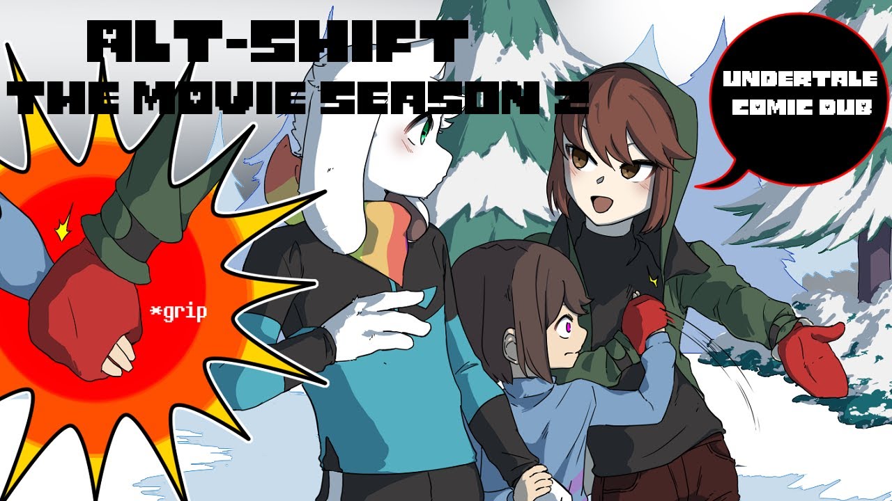 Alt-Shift The Movie - Full Season 2【 Undertale Comic Dub 】 - YouTube