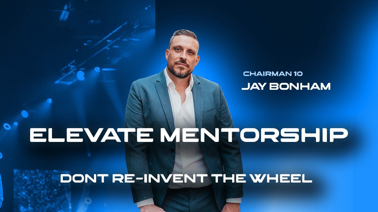 ELEVATE MENTORSHIP: CH10 JAY BONHAM - YouTube