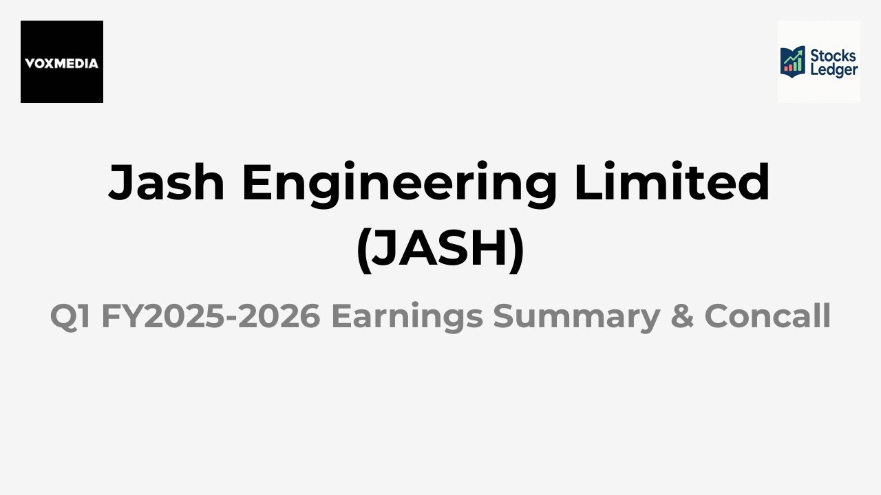 Jash Engineering Limited (JASH) Earnings Conference call for Q1 FY2025 ...