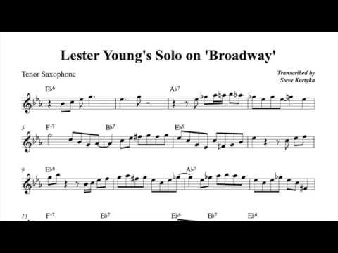 Lester Young Transcription of his sax solo on 'Broadway' - YouTube
