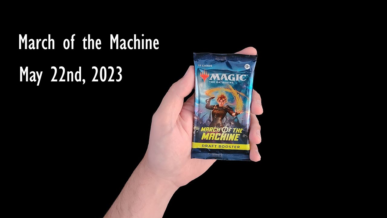 May 22nd Pack Opening - March of the Machine - YouTube