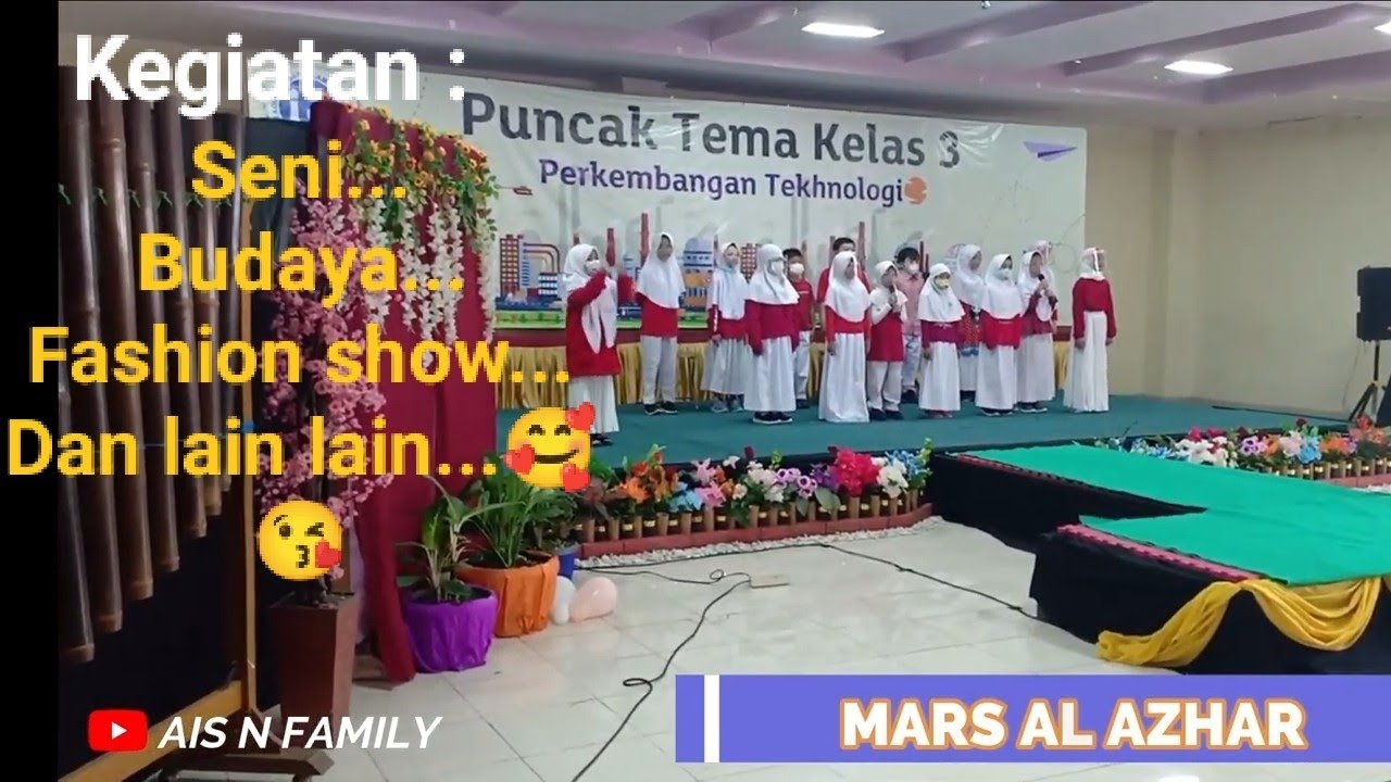 Al Azhar Cikarang || Kegiatan Sekolah Kk Ais ||| Puncak Tema 3 ||| SDI ...